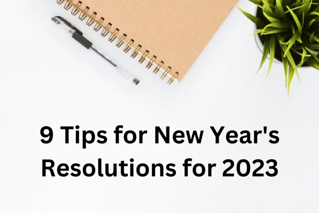 9 Tips for New Year's Resolutions for 2023 - Live It Up Life